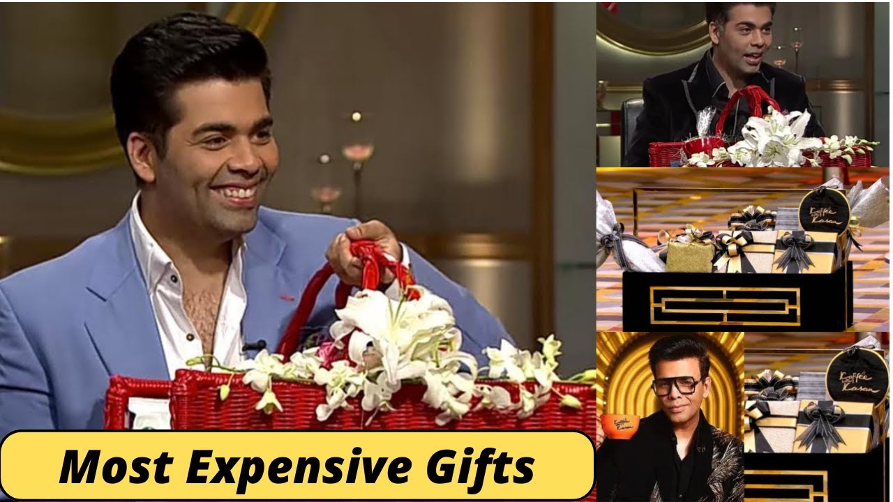 Most Expensive Gift Hampers no one know, given in Koffee with Karan ...