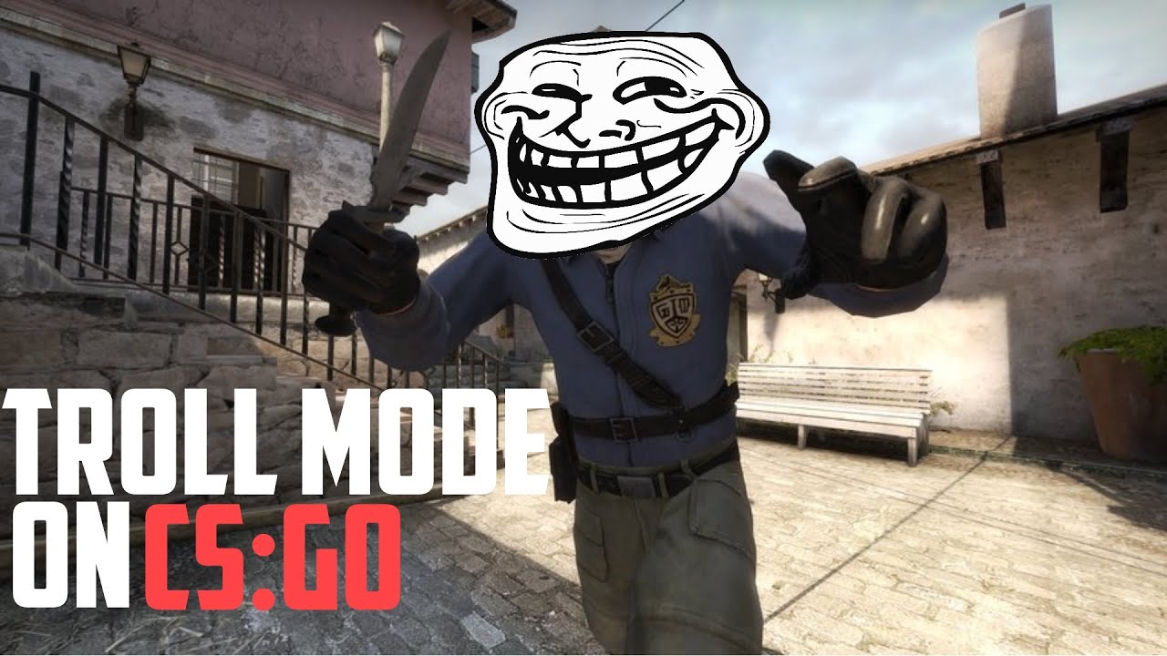 Troll Mode On - CS:GO - YouTube
