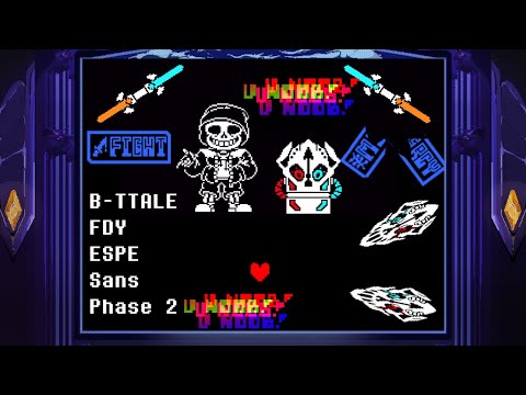 B-TTALE ESPE SANS BY FDY PHASE 2 COMPLETED (Noob mode) - YouTube