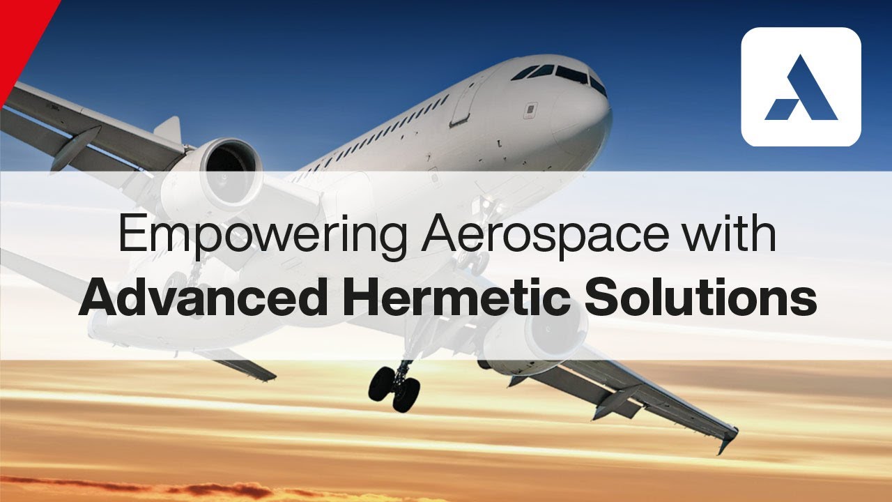 Empowering Aerospace with Advanced Hermetic Solutions | AMETEK EIP ...