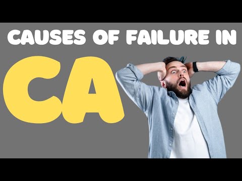 Causes of Failure in CA || Reasons of Failure in CA - YouTube
