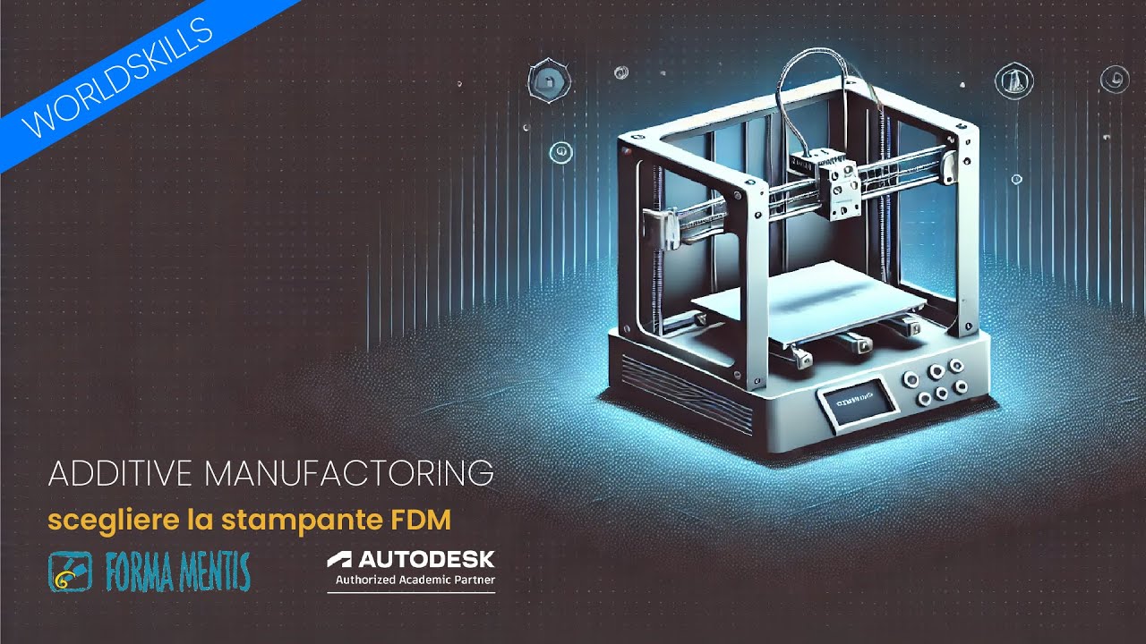 Additive Manufacturing - Scegliere la stampante FDM - YouTube