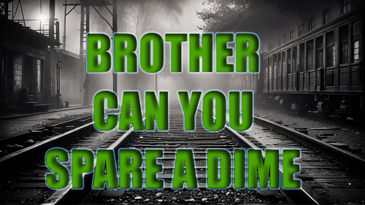 Brother can you Spare a Dime - YouTube