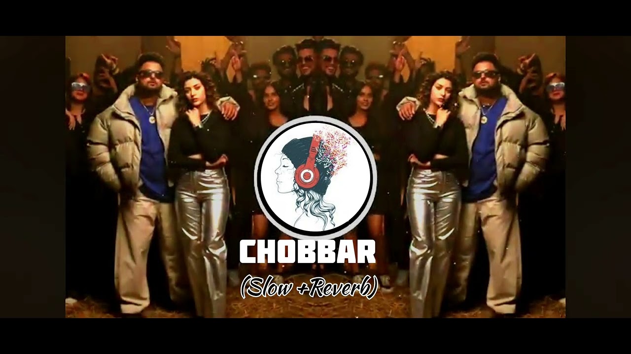 Chobbar (Slow+Reverb)) Gulab Sidhu _ Gurlex Akhtar _ New Punjabi Song ...