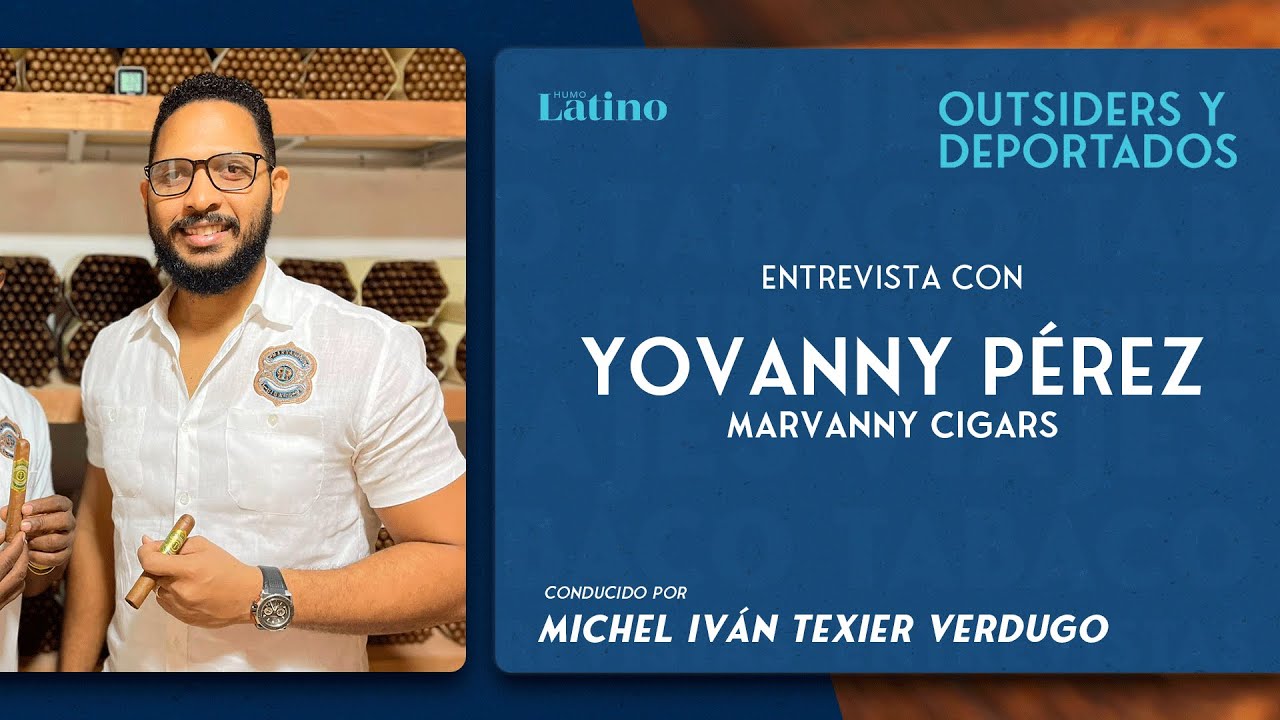 Outsiders y Deportados. Cap. 5: Marvanny Cigars - YouTube