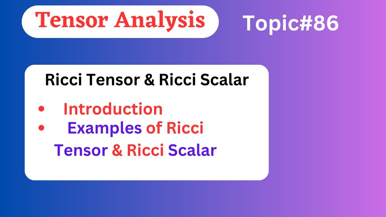86.Ricci tensor & Ricci Scalar|Examples|mth623 topic#86|Tensor Analysis ...