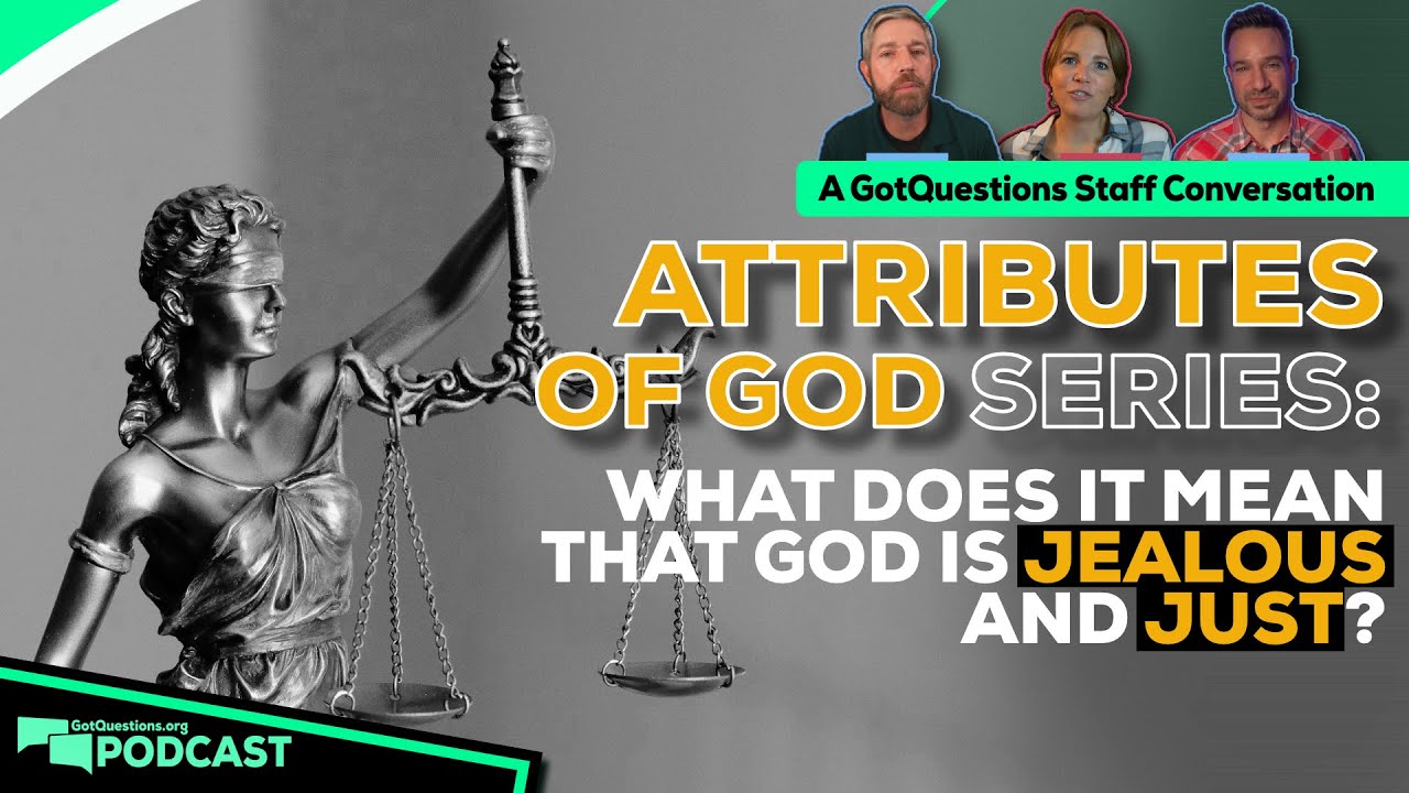 What does it mean that God is jealous? What does it mean that God is ...