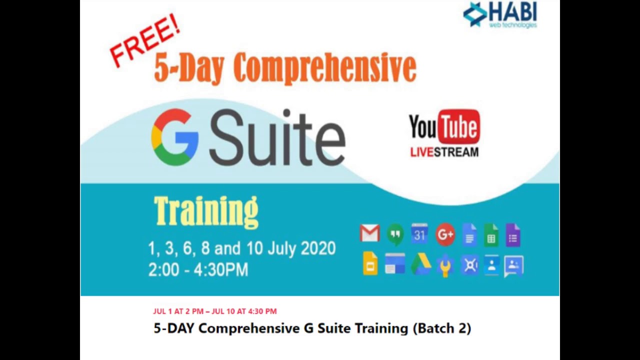 5-DAY Comprehensive G Suite Training (Batch 2)JUL 1 AT 2 PM – JUL 10 AT ...