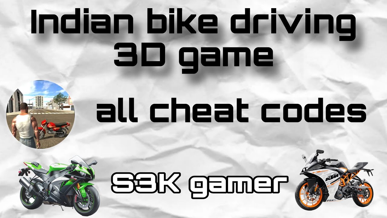 S3K GAMER is live Indian bike driving 3D game....all cheat codes ...