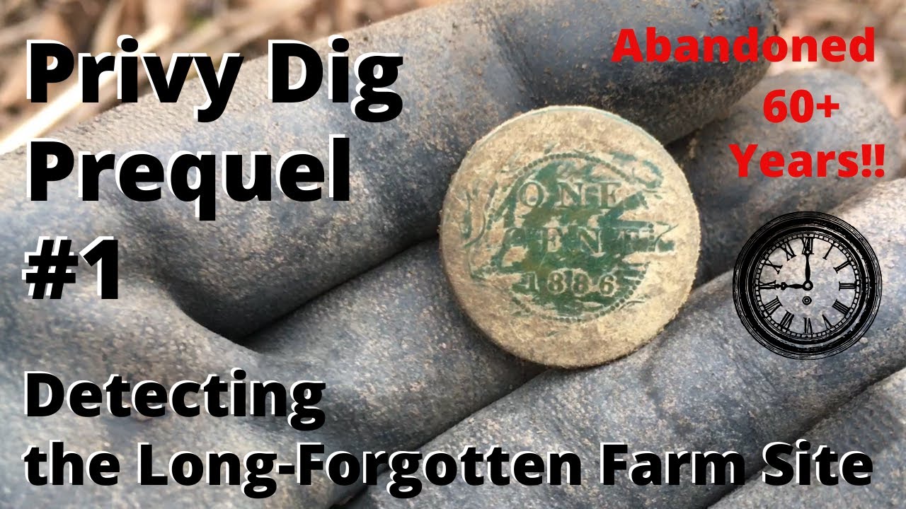 Detecting the Long Forgotten Farm - A Privy Dig Prequel - YouTube