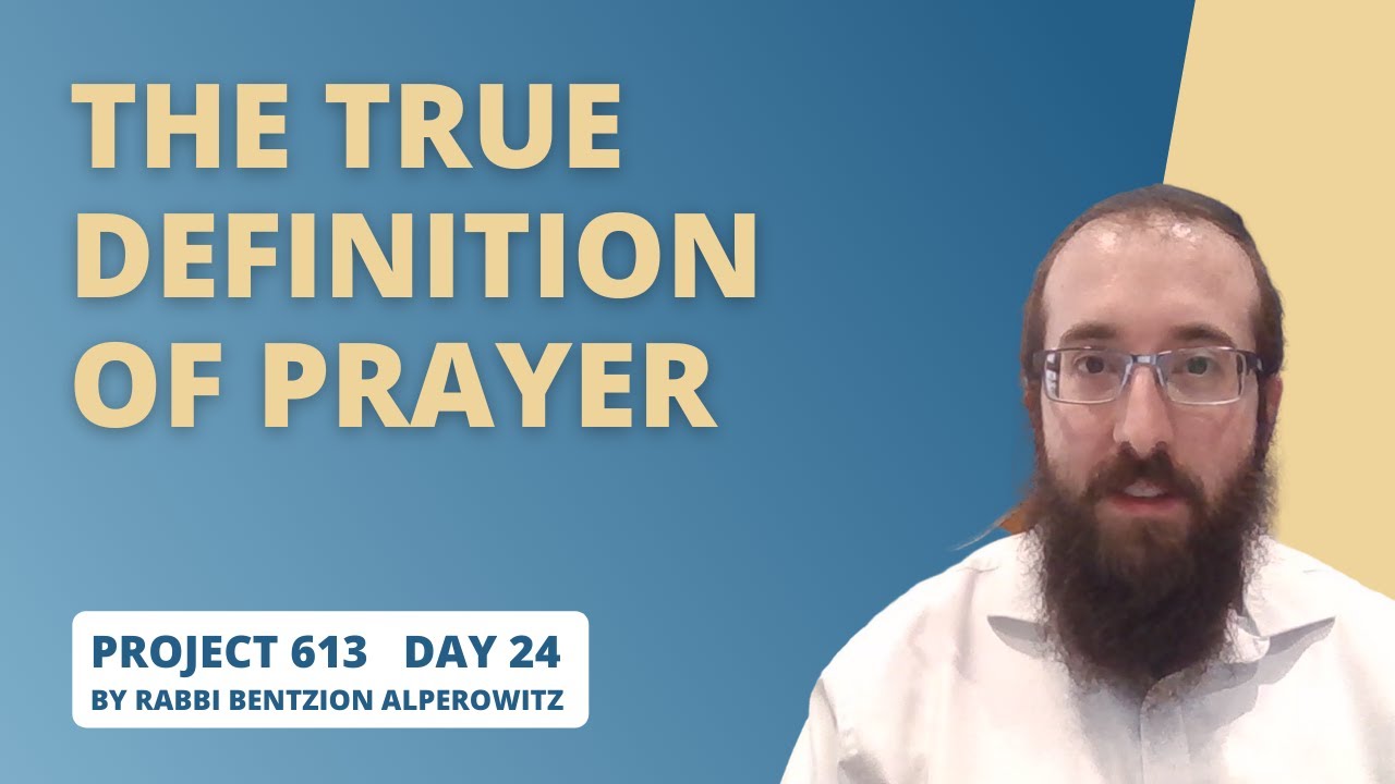 Project 613 - Lesson 24 | The true definition of Prayer - YouTube