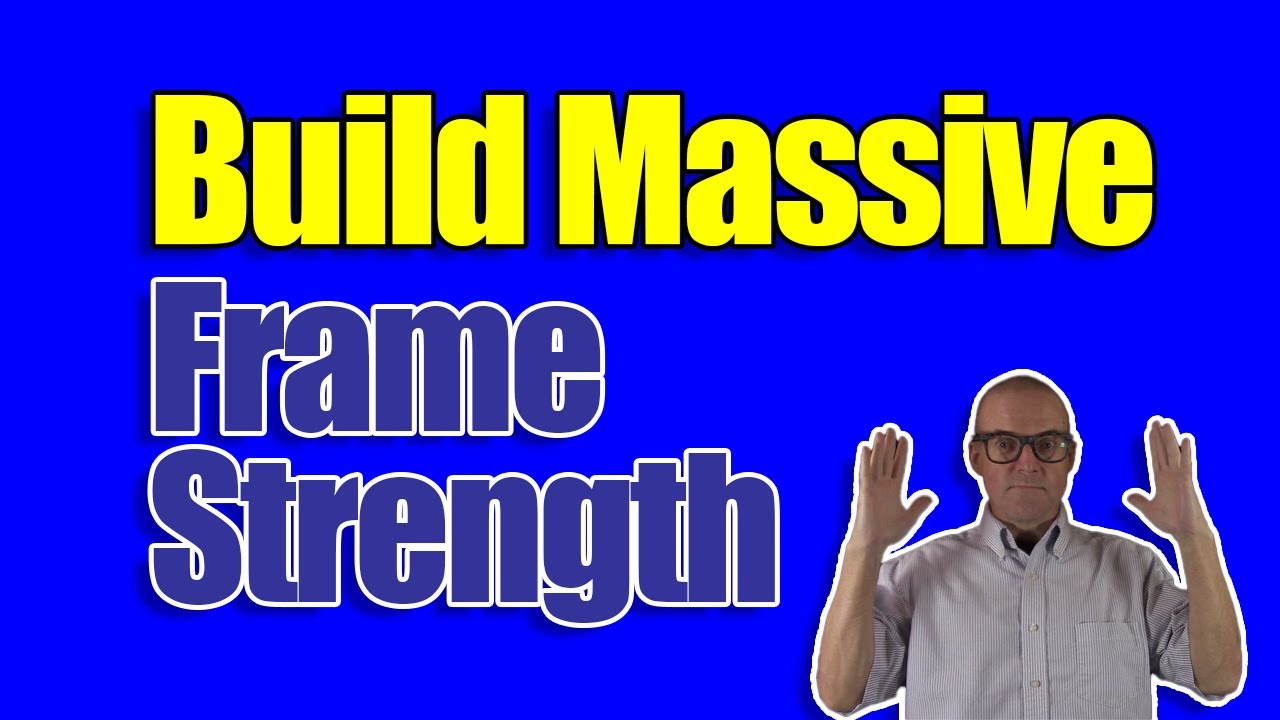 How To Build Frame Strength - Easy Exercises For Domination - YouTube