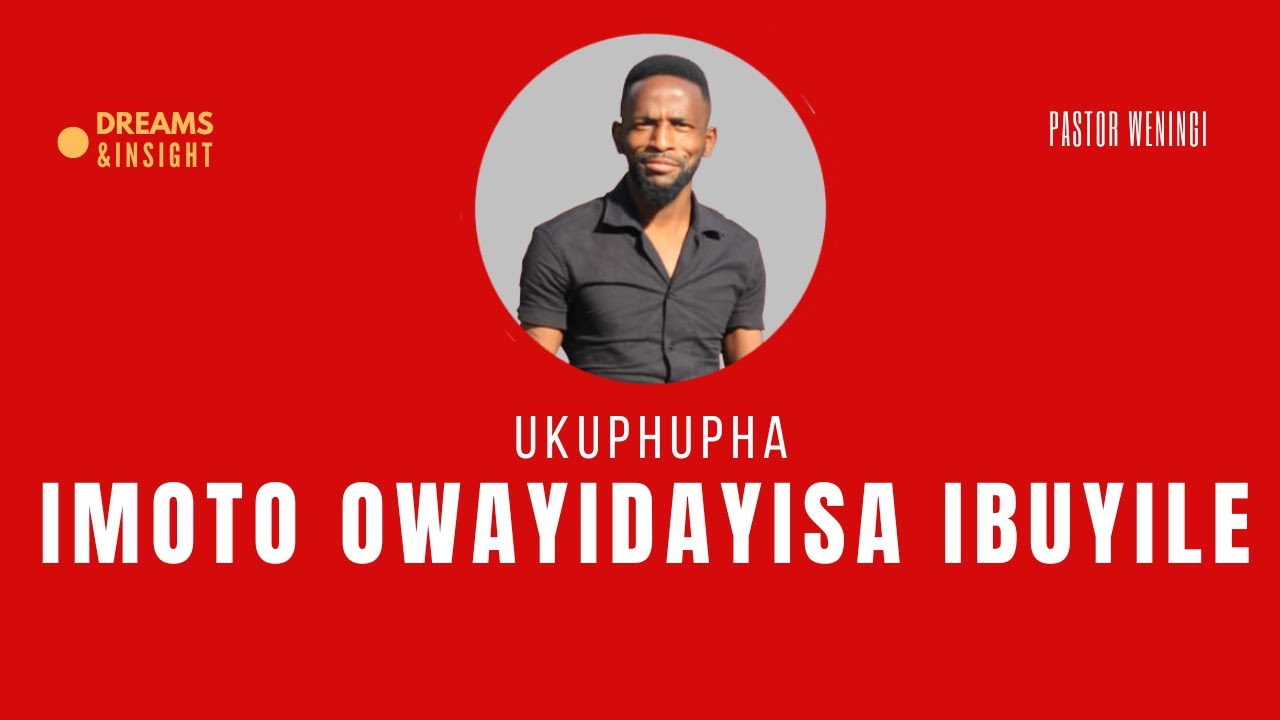 Ukuphupha imoto owayithengisa ibuyile | @pastorweningi - YouTube