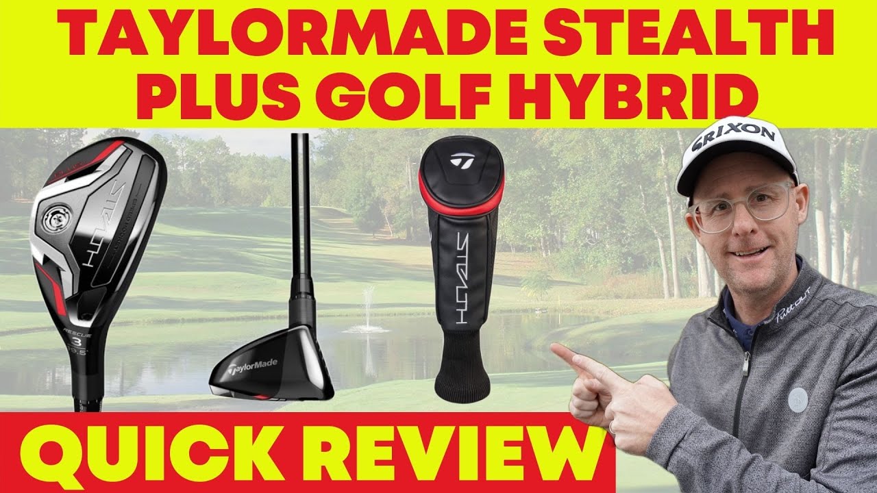 TaylorMade Stealth Plus Golf Hybrid - Quick Review - YouTube