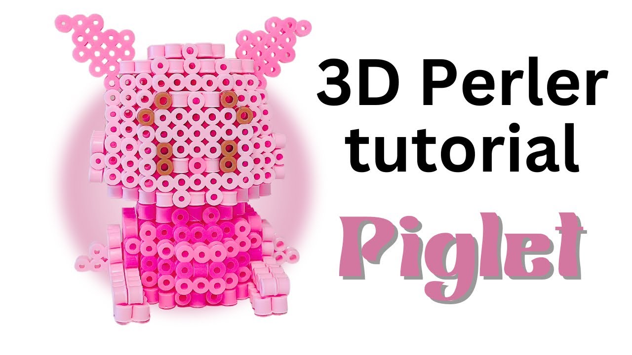 Piglet 3D Perler Tutorial - YouTube