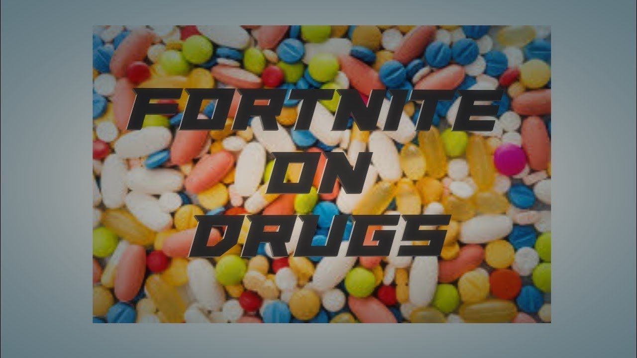 Fortnite is a Drug - YouTube