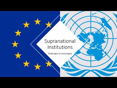 Suprnational Institutions and Challenges to Sovereignty - YouTube