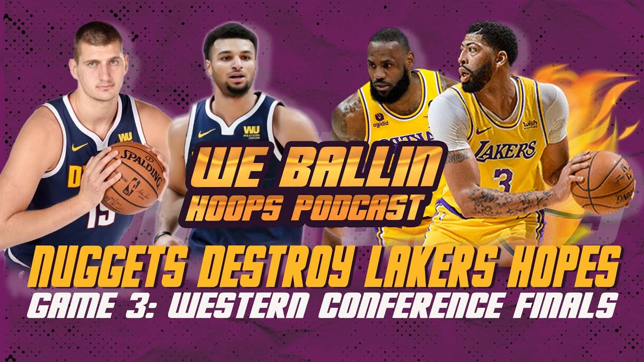 LAKERS HOPES DESTROYED BY THE NUGGETS - YouTube
