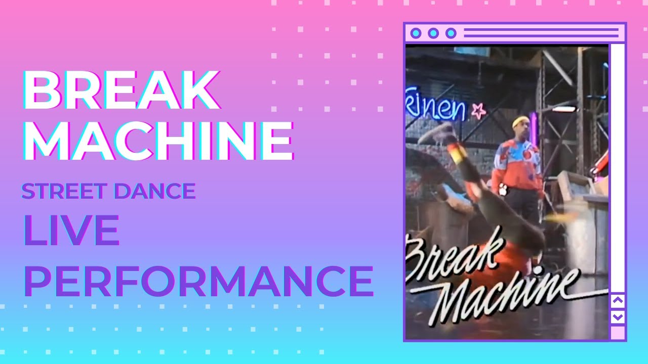 Break Machine - Street Dance live performance on Swedish television ...