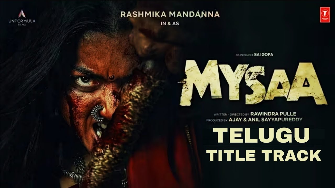 Mysaa Movie - Telugu Song #mysaa #rashmikamandanna #rashmika # ...