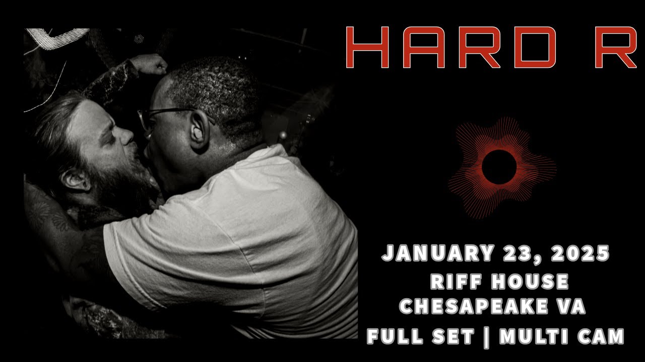 HARD R | FULL SET | 1-23-2025 | RIFF HOUSE | CHESAPEAKE VA - YouTube