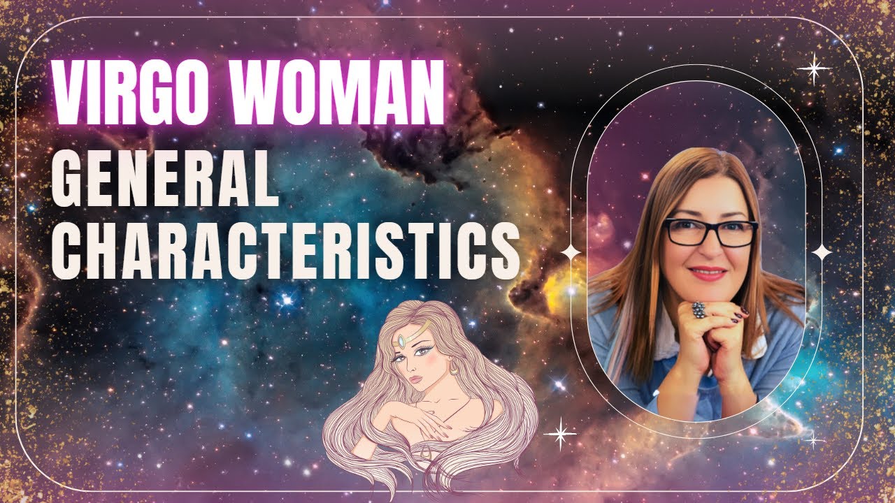 Virgo Woman | General Characteristics | Zodiac Sign - YouTube