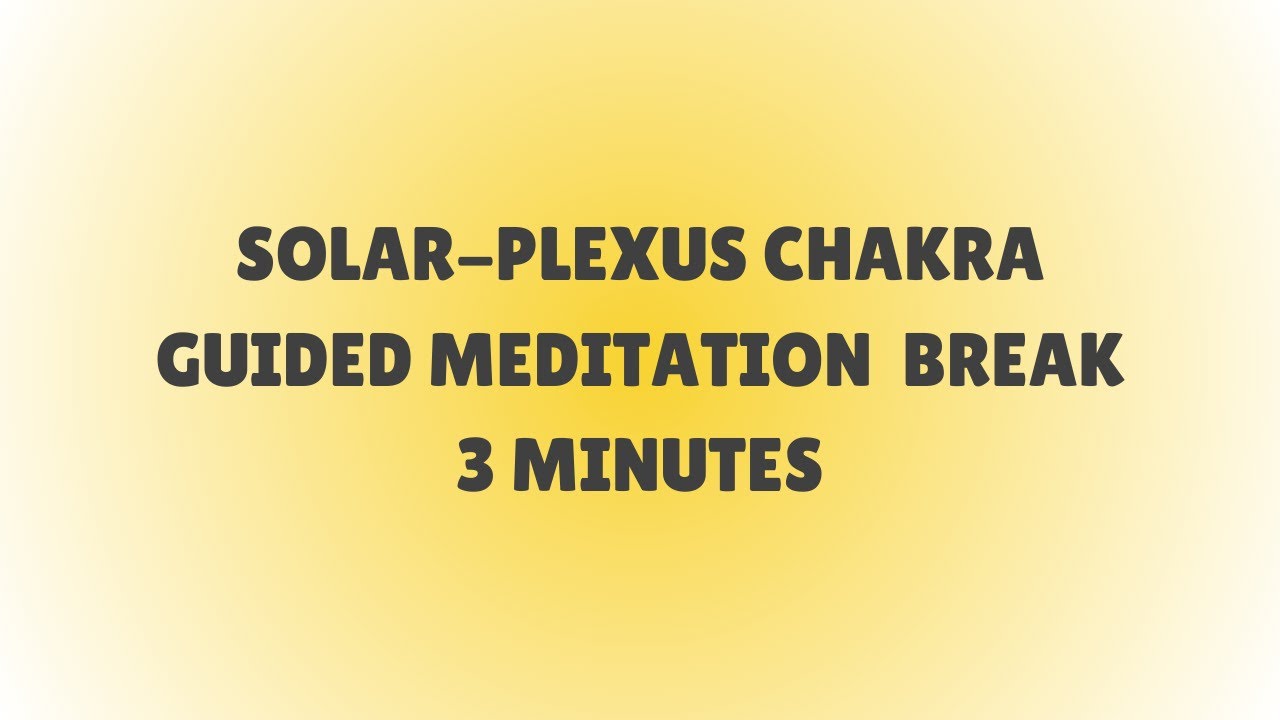 Solar Plexus Guided Meditation | 3 Minutes - YouTube