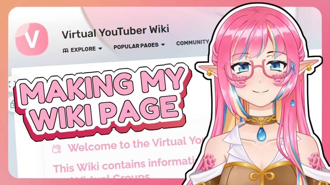 Making my own Vtuber Wiki Page - YouTube