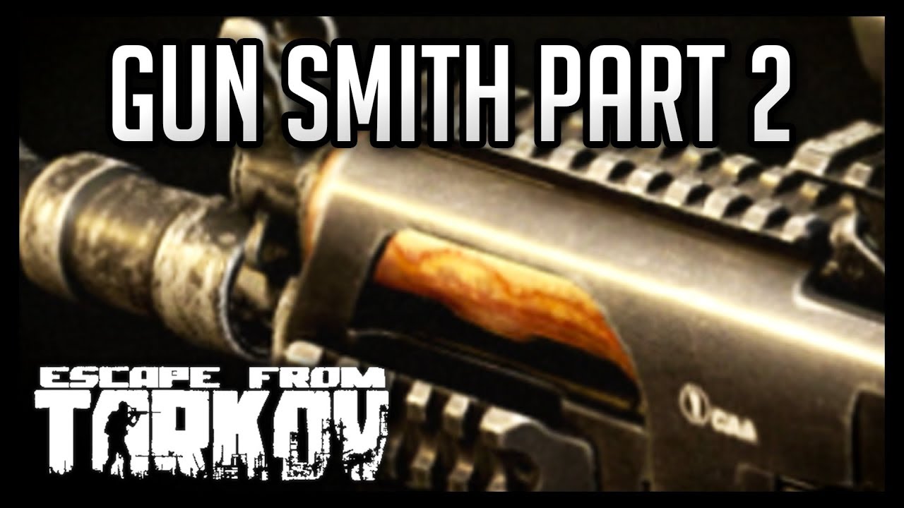 Escape from Tarkov - Mechanic Tasks - Gun Smith Part 2 - YouTube