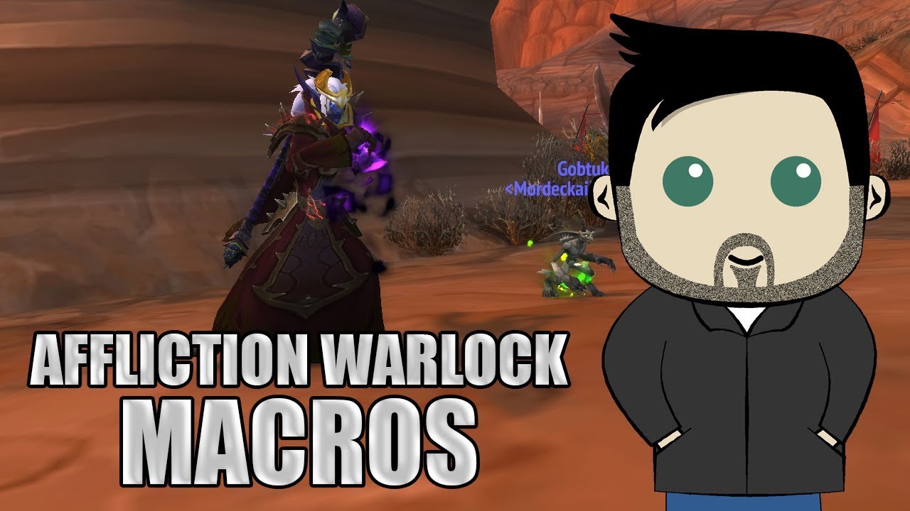 Affliction Warlock GSE Macros for 8.0 - YouTube