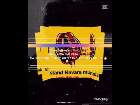 Lewa Haluma🇵🇬 Island Navara music 🎶🇻🇺