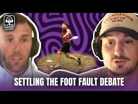 Settling the Foot Fault Debate That Decided Worlds | Disc Golf Debate Night