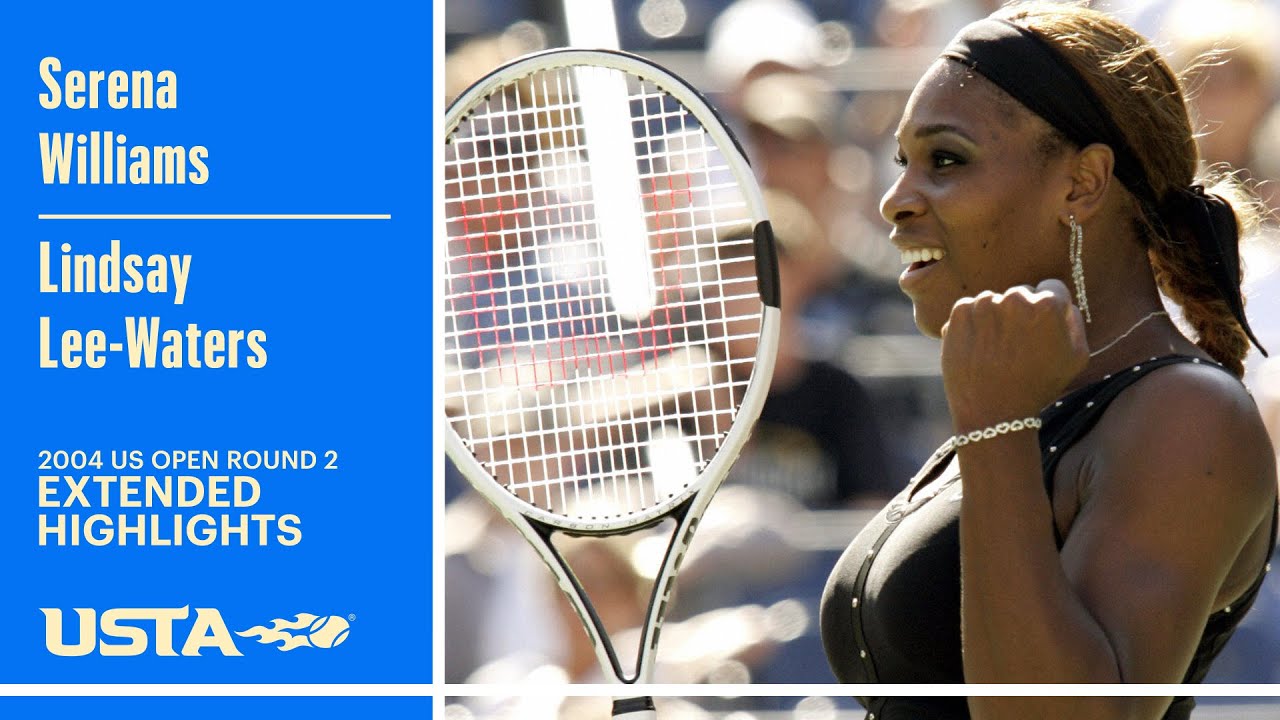 Serena Williams vs. Lindsay Lee-Waters Extended Highlights | 2004 US ...