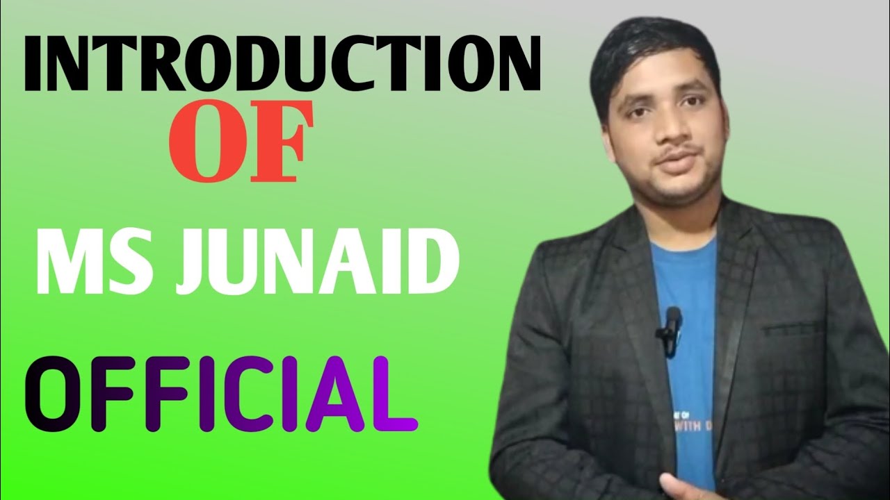 first day/ Introduction of MS Junaid Official - YouTube