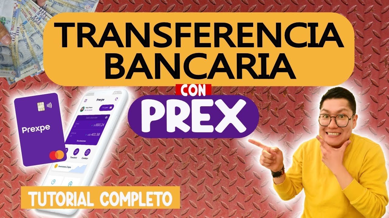 PREX Peru💰 TRANSFERENCIA BANCARIA💳💲¿Como retirar DINERO de una TARJETA ...