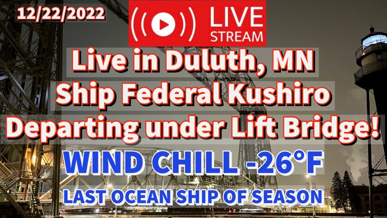 ⚓️Livestream ship Federal Kushiro departing Duluth, MN | Live Harbor ...