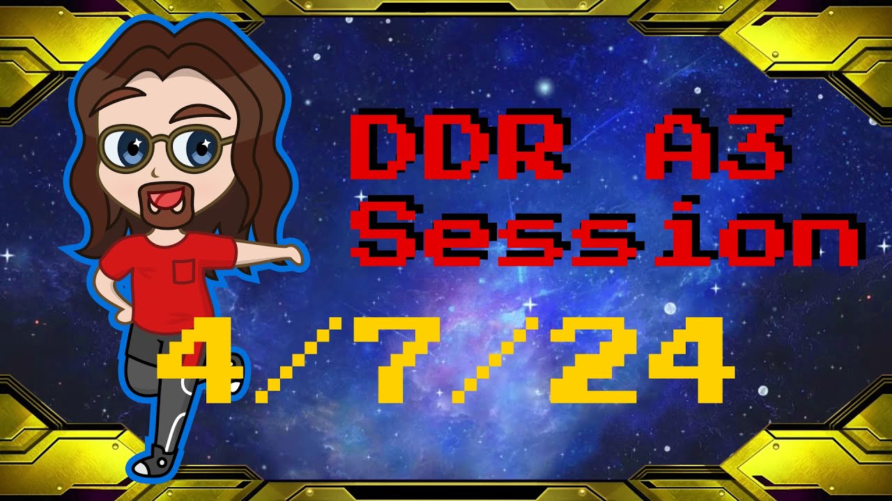 DDR A3 Session 4/7/24 [Part 2] - YouTube