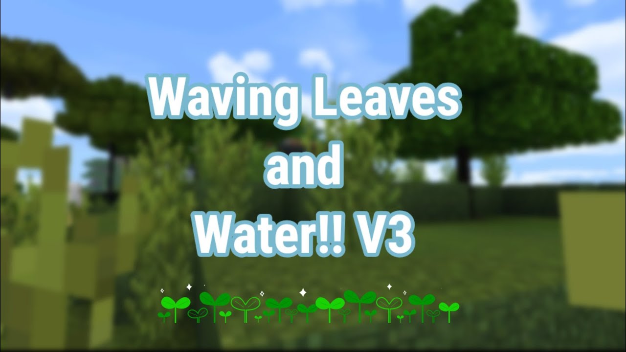 Waving Leaves and Water!! V3 | Mcpe and Win 10! - YouTube
