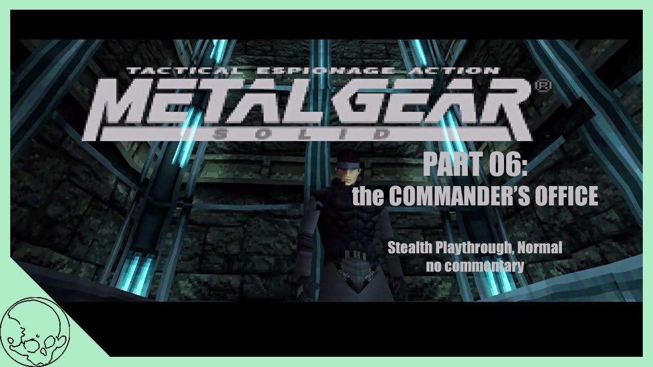 #MGS (1998) Part Six: the Commander's Room - YouTube
