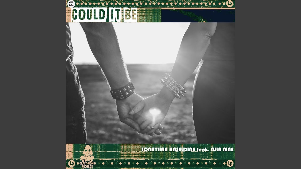 Could It Be feat. Sula Mae - YouTube