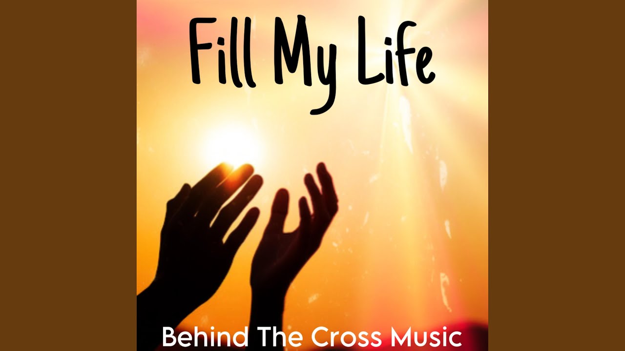 Fill My Life - YouTube