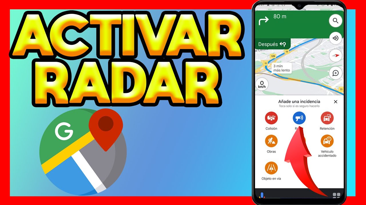 COMO ACTIVAR RADAR EN GOOGLE MAPS - YouTube
