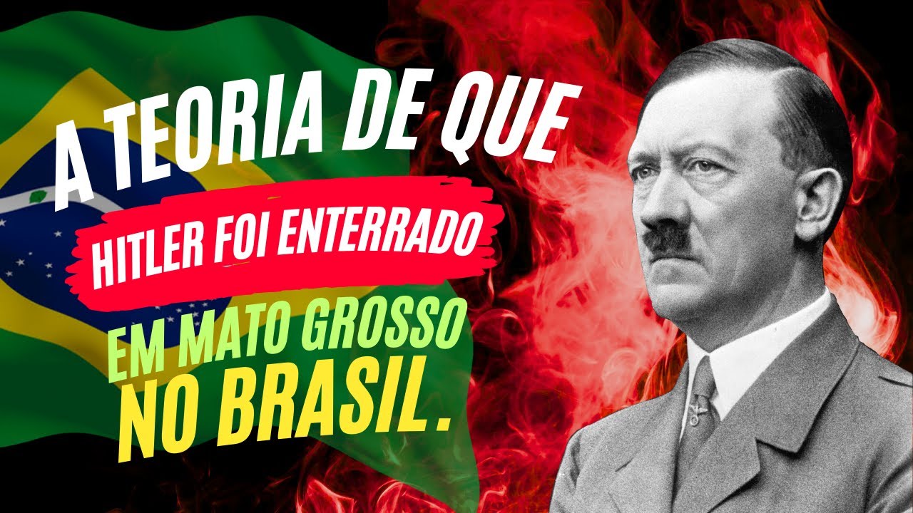 A Teoria de que Hitler foi enterrado em Mato Grosso no Brasil. #hitler ...