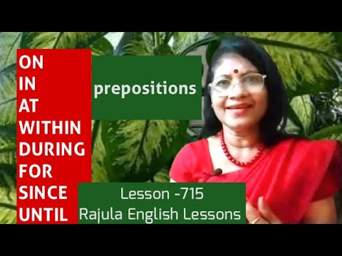 Prepositions IN ON WITHIN DURING FOR SINCE WHILE AT UNTIL Lesson- 715 ...