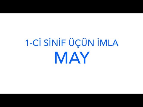 1-ci siniflər üçün səsli imla “ May”