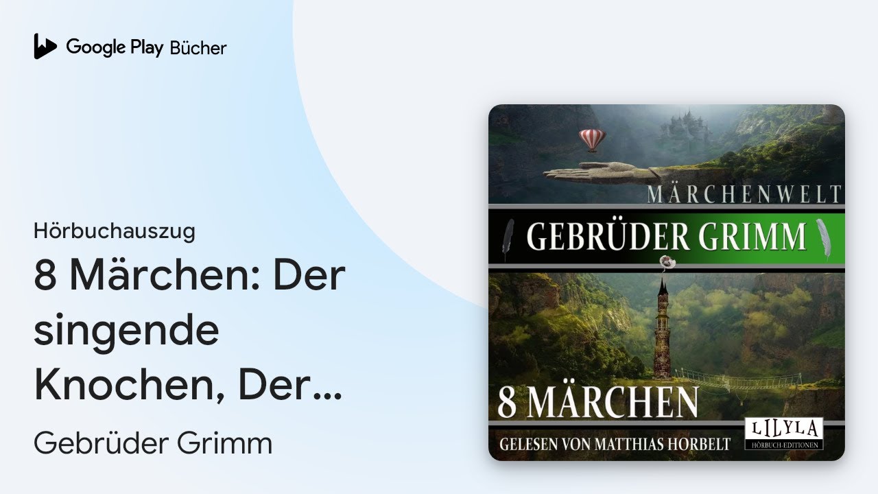 „8 Märchen: Der singende Knochen, Der Ranzen,…“ von Gebrüder Grimm ...