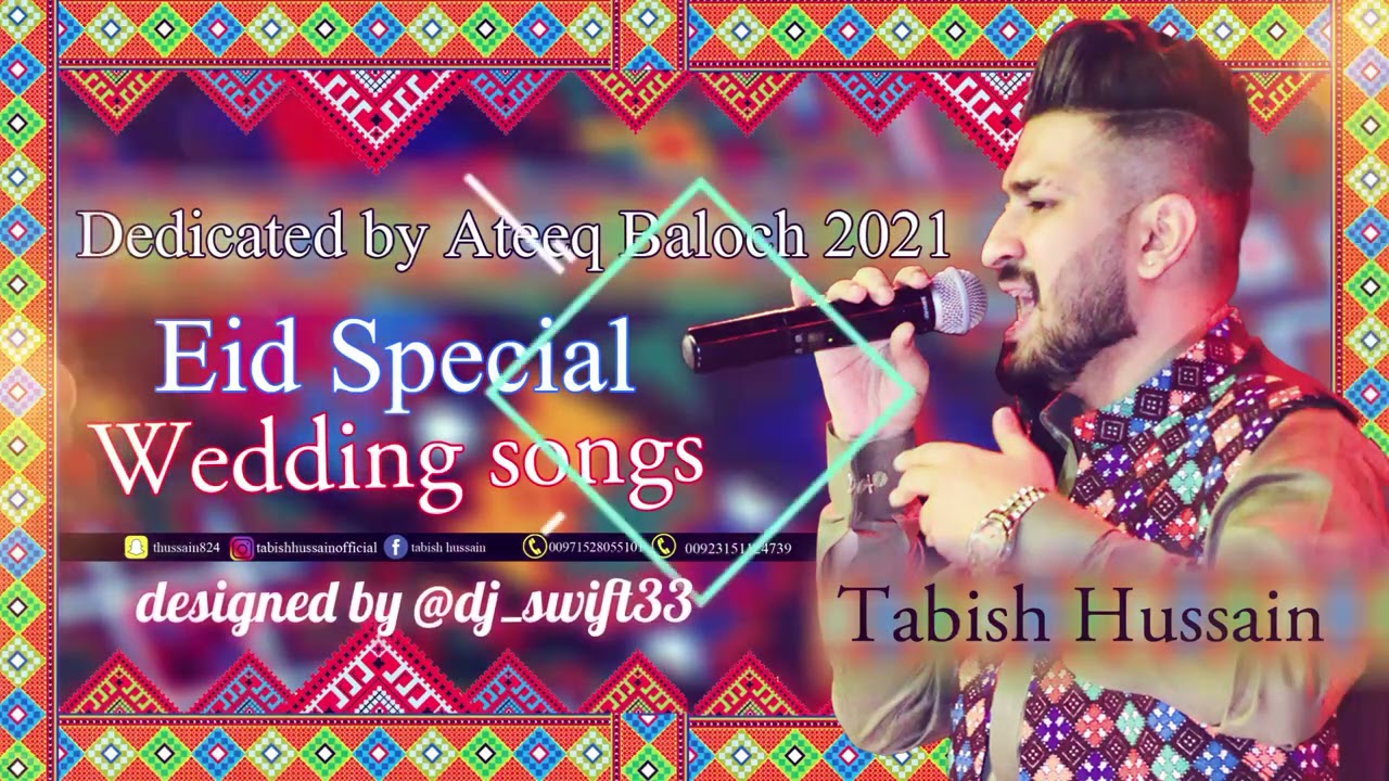 Choshi Banoor Milli - New Balochi Weddings songs 2021 - By Tabish ...