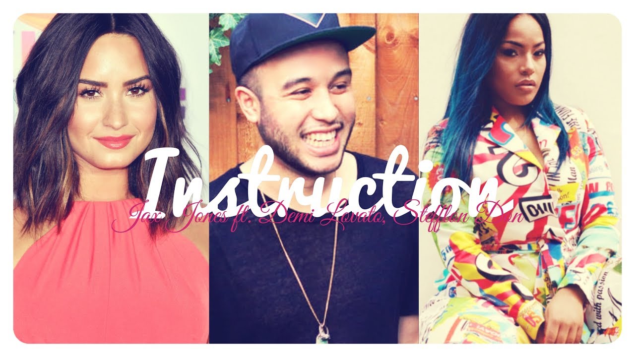 Jax Jones ft. Demi Lovato & Stefflon Don - Instruction // Lyrics ...