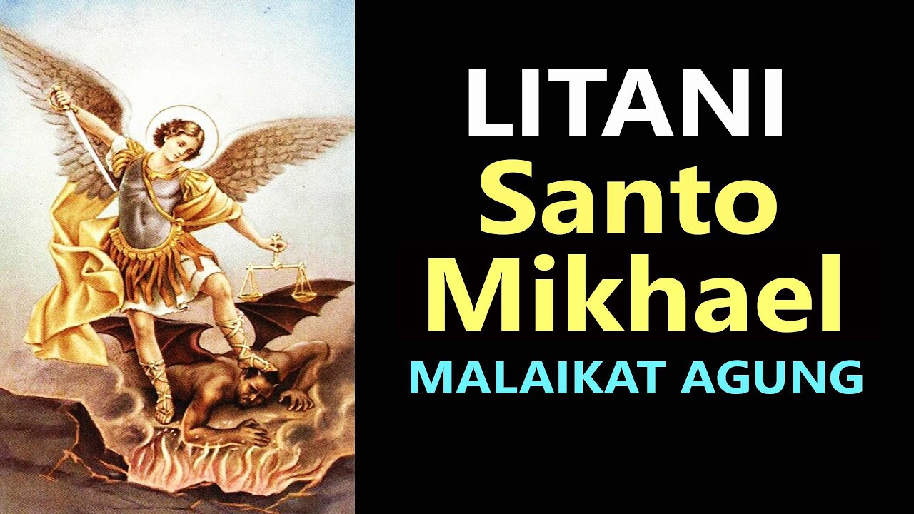 LITANI Santo Mikhael (Malaikat Agung Penakluk Setan) - Doa Katolik ...