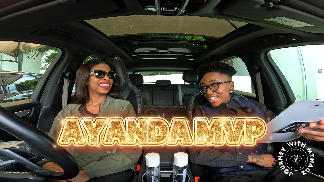 Journey With: Ayanda MVP - YouTube